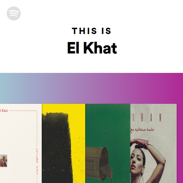 This Is El Khat | Spotify Playlist