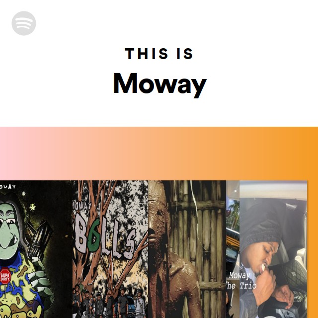 This Is Moway - playlist by Spotify | Spotify