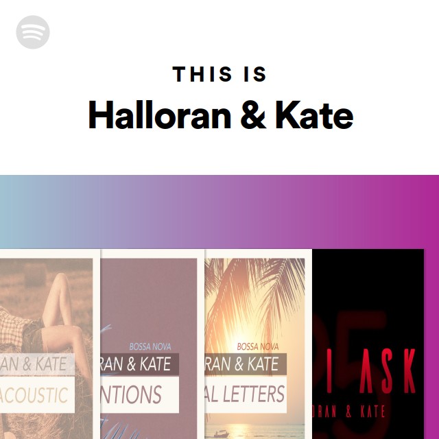 This Is Halloran & Kate | Spotify Playlist