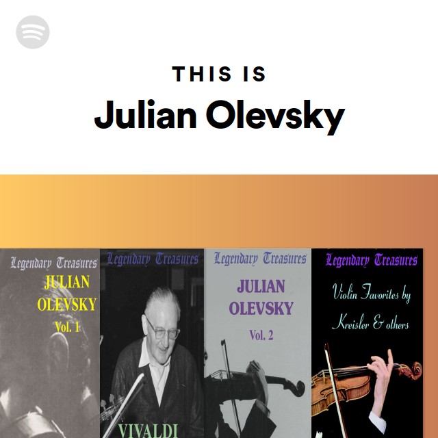 This Is Julian Olevsky | Spotify Playlist