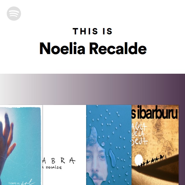This Is Noelia Recalde | Spotify Playlist