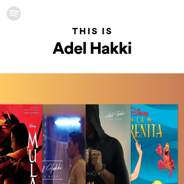 This Is Adel Hakki - playlist by Spotify | Spotify