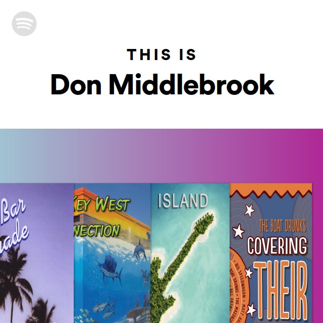 This Is Don Middlebrook - playlist by Spotify | Spotify