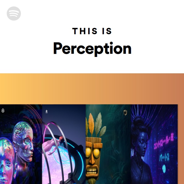 This Is Perception - playlist by Spotify | Spotify