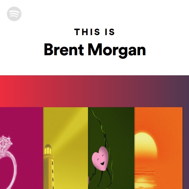 This Is Brent Morgan - playlist by Spotify | Spotify