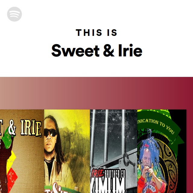 This Is Sweet & Irie | Spotify Playlist