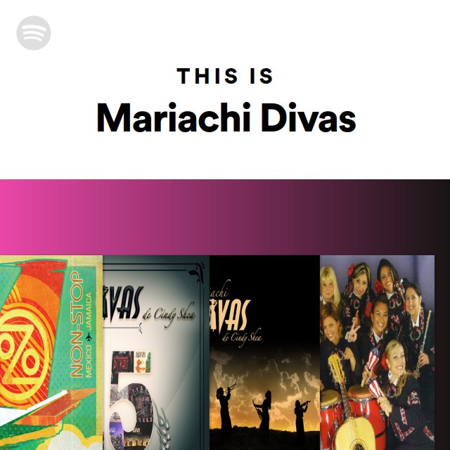 This Is Mariachi Divas - playlist by Spotify | Spotify