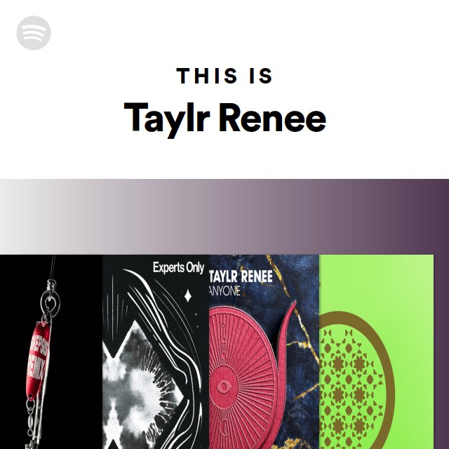 This Is Taylr Renee - playlist by Spotify | Spotify