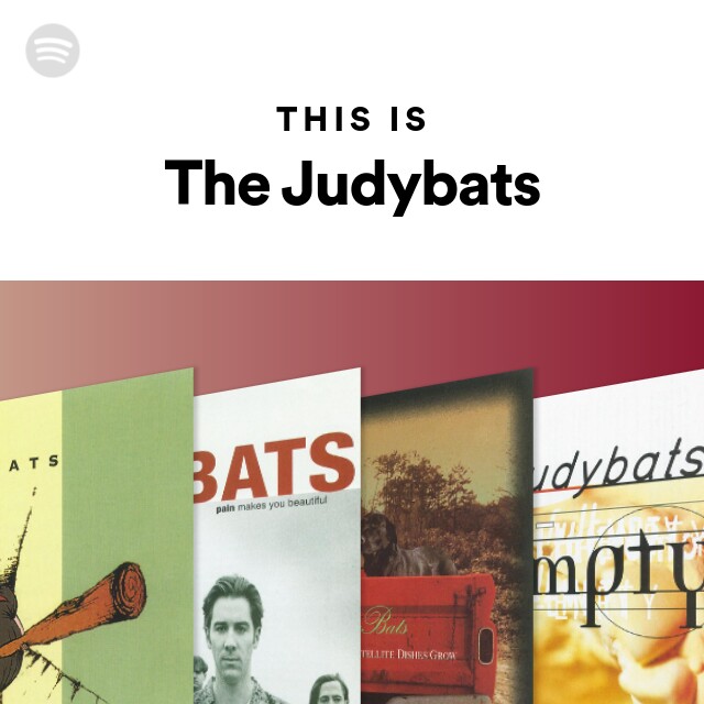 This Is The Judybats - playlist by Spotify | Spotify