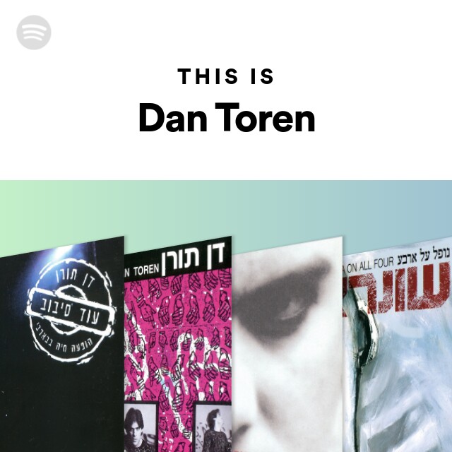 This Is Dan Toren - playlist by Spotify | Spotify