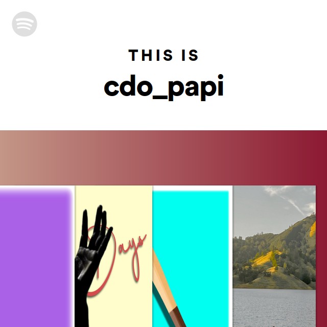 This Is cdo_papi | Spotify Playlist