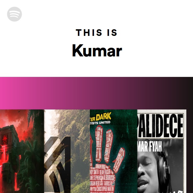 This Is Kumar - playlist by Spotify | Spotify