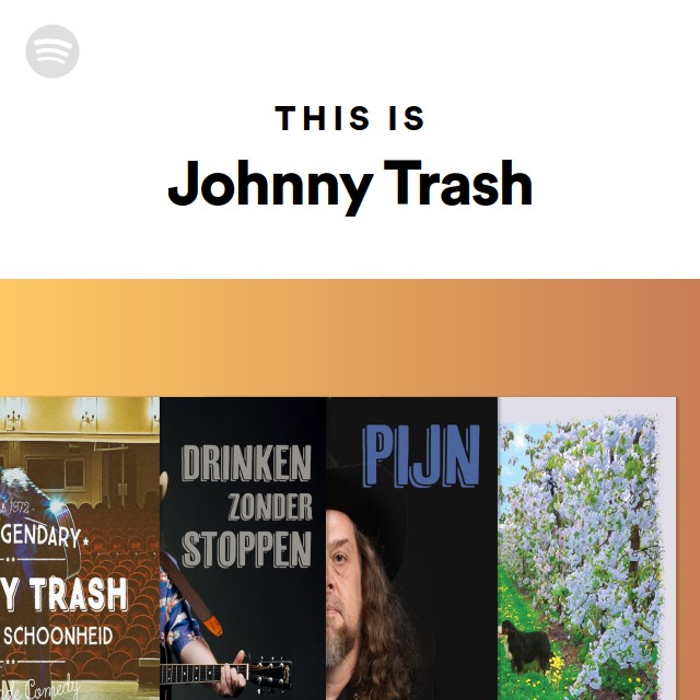 This Is Johnny Trash | Spotify Playlist
