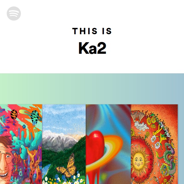 This Is Ka2 - playlist by Spotify | Spotify