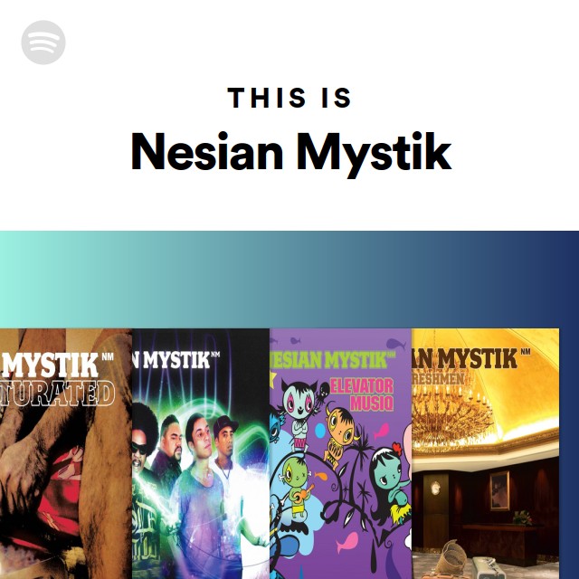 This Is Nesian Mystik - playlist by Spotify | Spotify