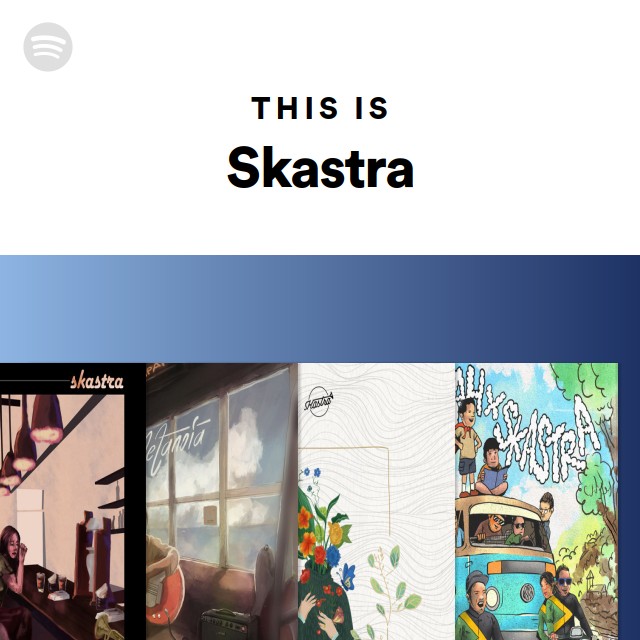 This Is Skastra - playlist by Spotify | Spotify