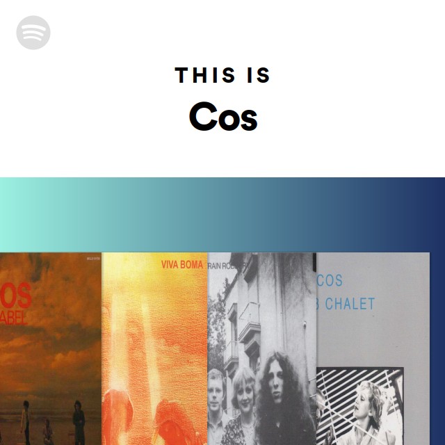 This Is Cos - playlist by Spotify | Spotify