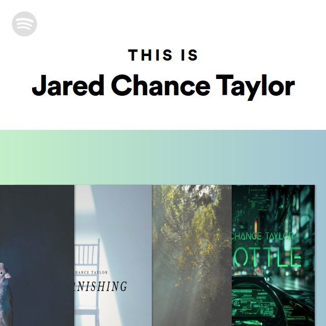This Is Jared Chance Taylor | Spotify Playlist