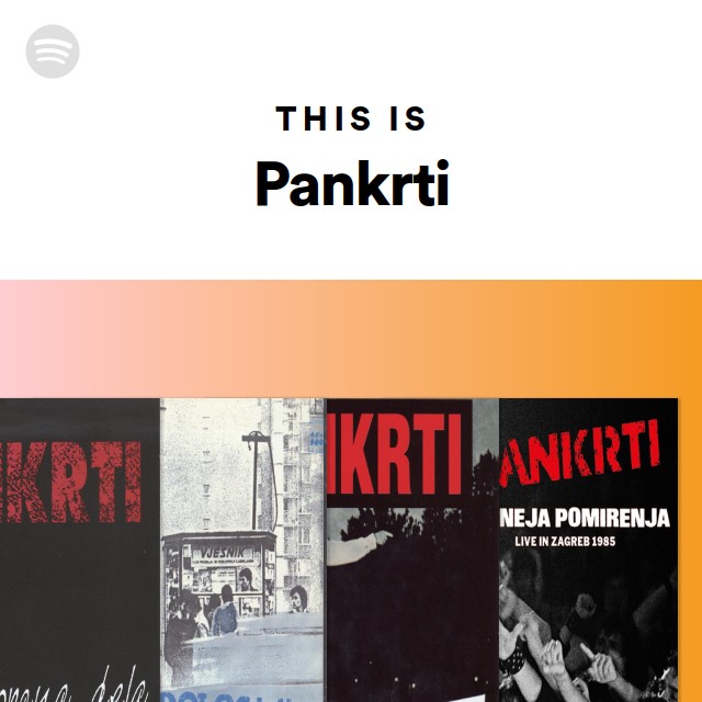 This Is Pankrti - playlist by Spotify | Spotify
