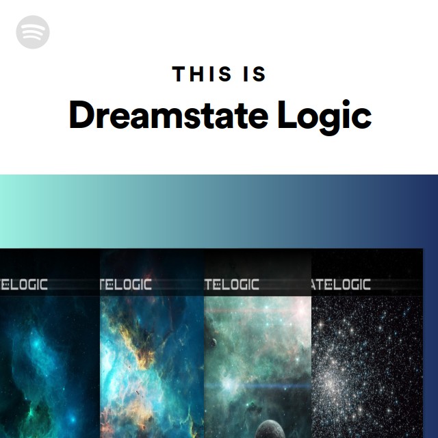 This Is Dreamstate Logic - playlist by Spotify | Spotify