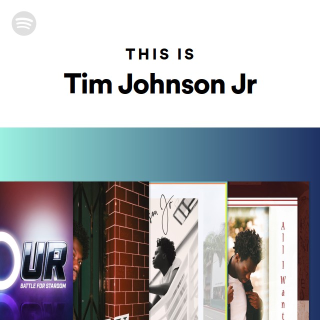 This Is Tim Johnson Jr - playlist by Spotify | Spotify