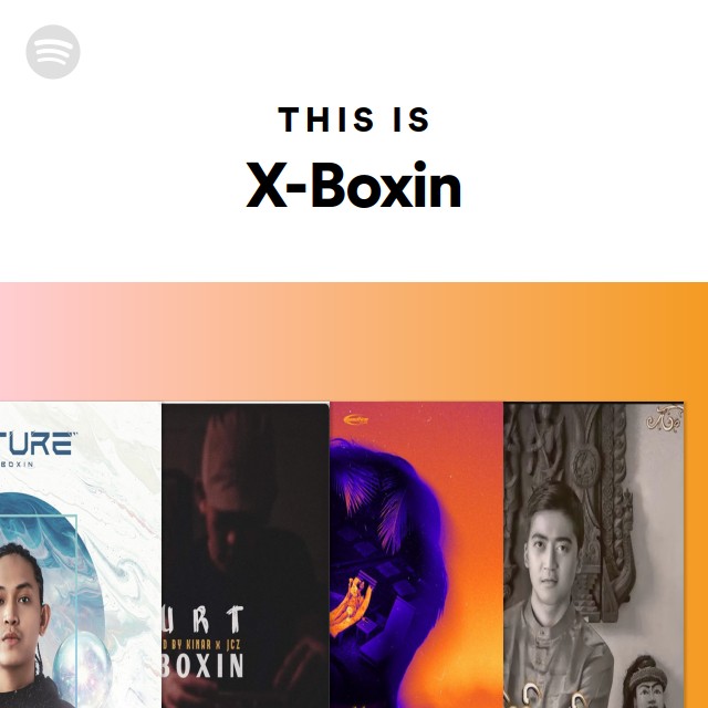 This Is X-Boxin - playlist by Spotify | Spotify