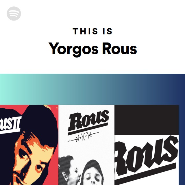 This Is Yorgos Rous | Spotify Playlist