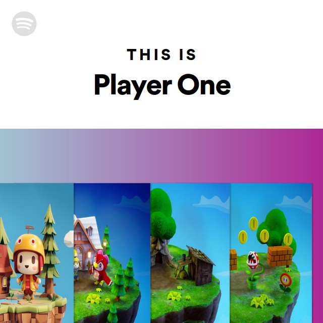 This Is Player One - playlist by Spotify | Spotify