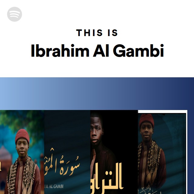 This Is Ibrahim Al Gambi - playlist by Spotify | Spotify