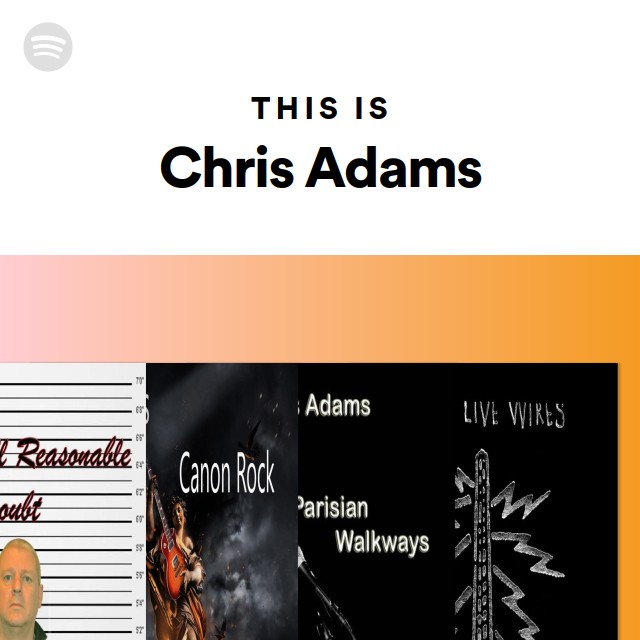 This Is Chris Adams - playlist by Spotify | Spotify