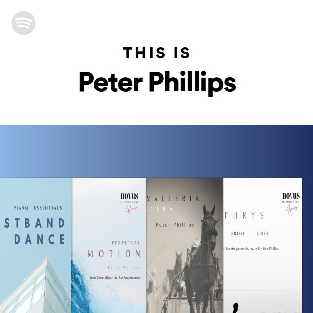 This Is Peter Phillips - playlist by Spotify | Spotify