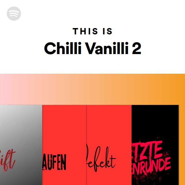 This Is Chilli Vanilli 2 - playlist by Spotify | Spotify