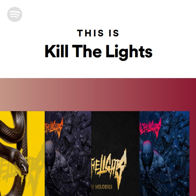 This Is Kill The Lights - playlist by Spotify | Spotify
