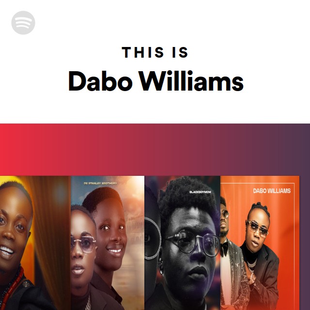 This Is Dabo Williams - playlist by Spotify | Spotify