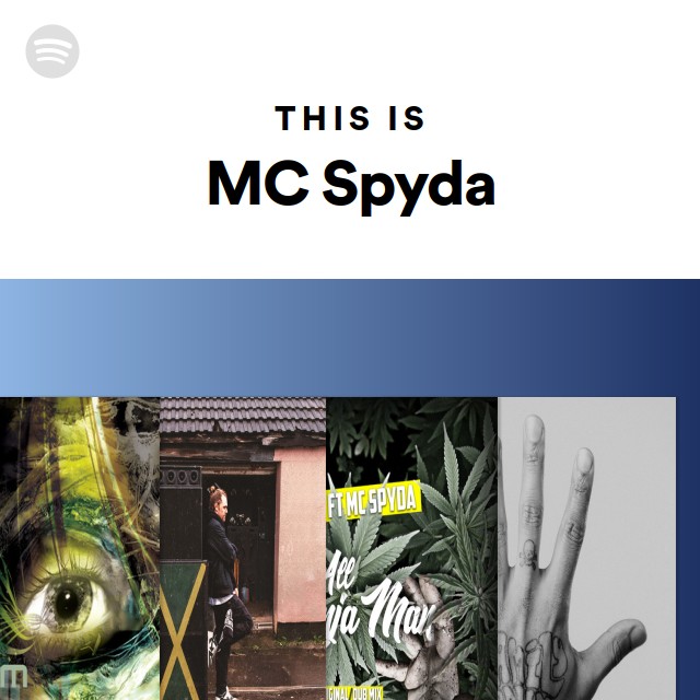 This Is MC Spyda | Spotify Playlist