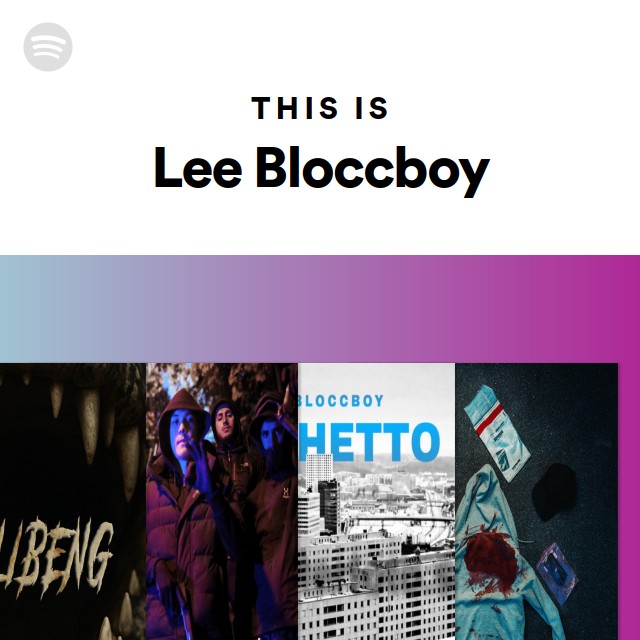 This Is Lee Bloccboy | Spotify Playlist