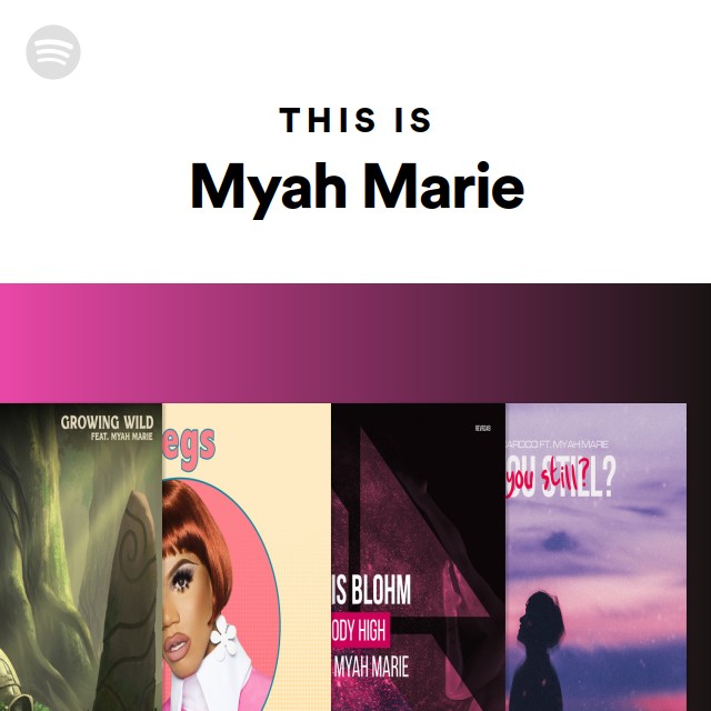 This Is Myah Marie - playlist by Spotify | Spotify