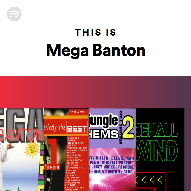 This Is Mega Banton - playlist by Spotify | Spotify