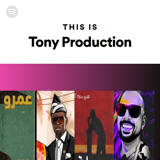 This Is Tony Production - playlist by Spotify | Spotify