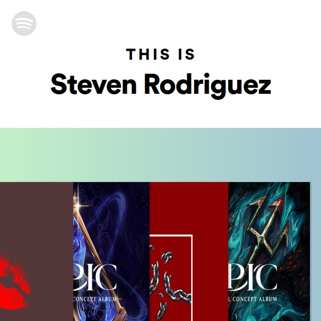 This Is Steven Rodriguez - playlist by Spotify | Spotify