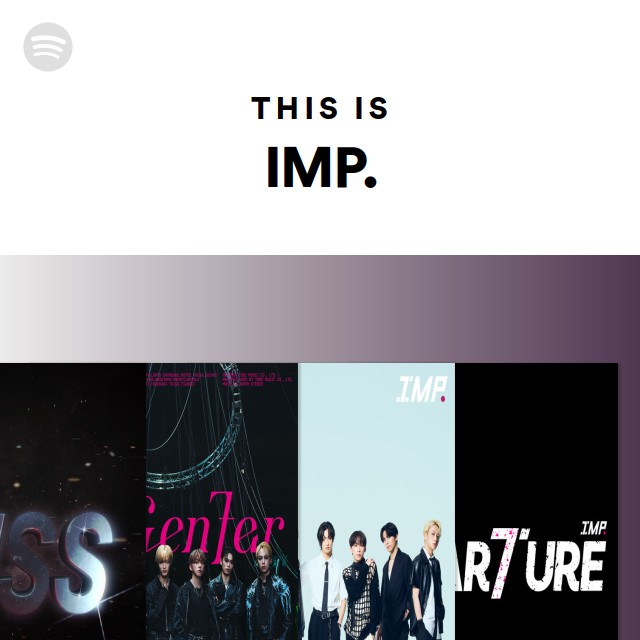 This Is IMP. - playlist by Spotify | Spotify