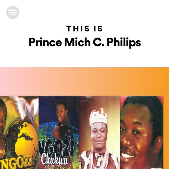 This Is Prince Mich C. Philips - playlist by Spotify | Spotify