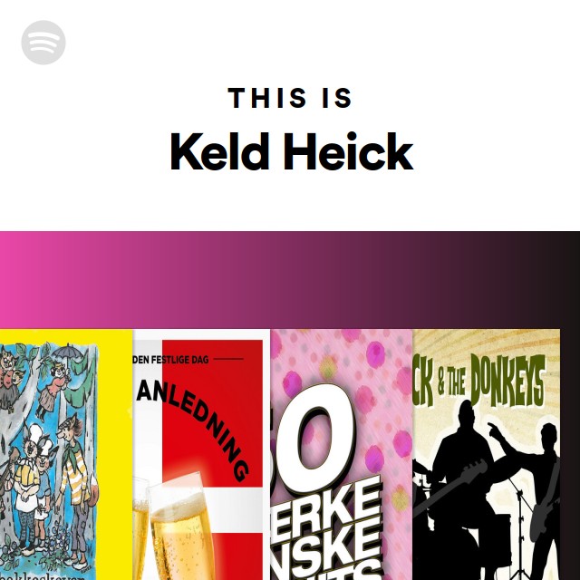 This Is Keld Heick - playlist by Spotify | Spotify
