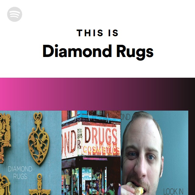 This Is Diamond Rugs - playlist by Spotify | Spotify