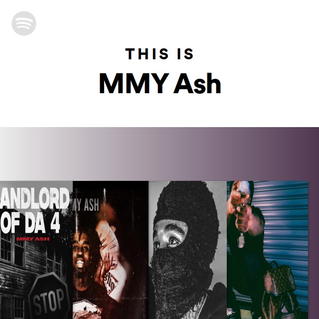 This Is MMY Ash | Spotify Playlist