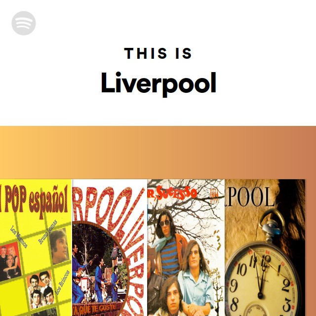 This Is Liverpool - playlist by Spotify | Spotify