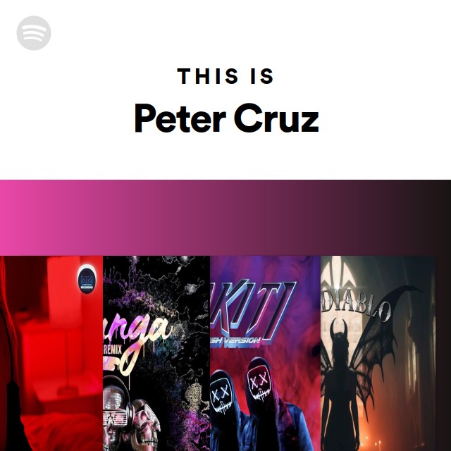 This Is Peter Cruz - playlist by Spotify | Spotify