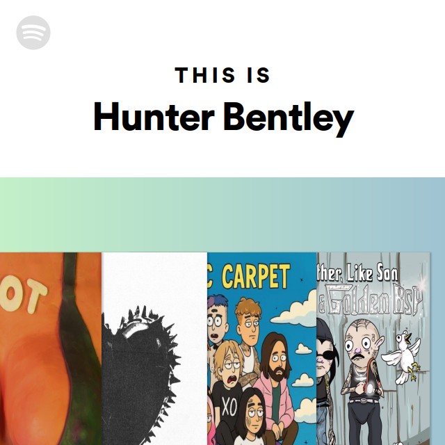 This Is Hunter Bentley | Spotify Playlist