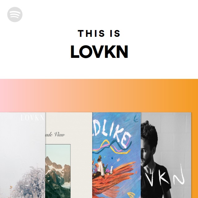 This Is LOVKN - playlist by Spotify | Spotify
