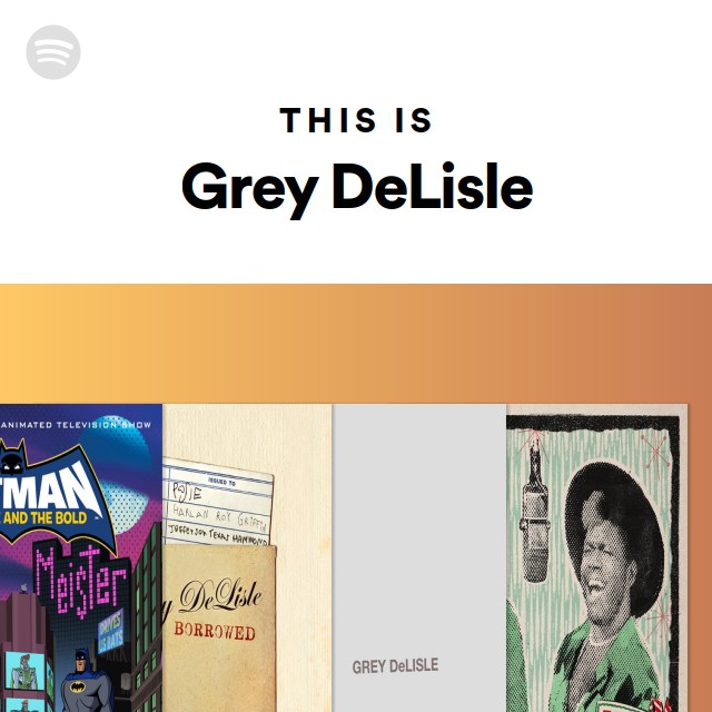 This Is Grey DeLisle - playlist by Spotify | Spotify